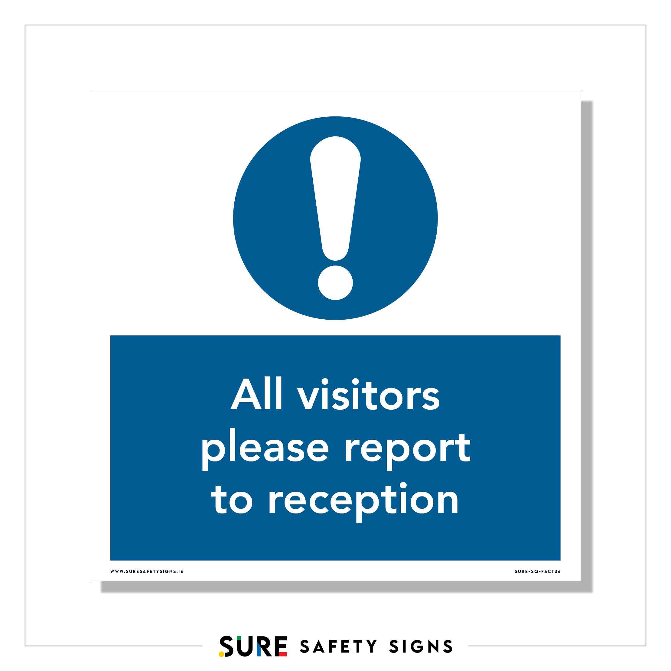 Visitors Report Reception | Sign — Sure Safety Signs