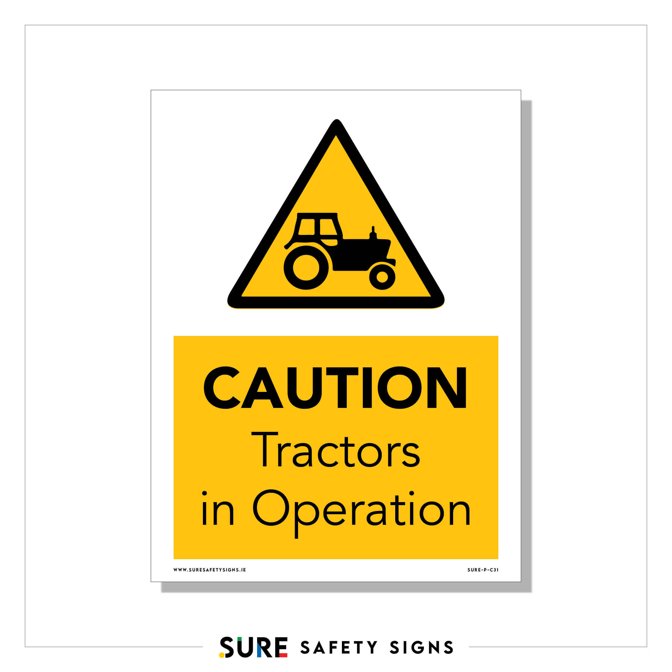CAUTION Tractors in Operation Sign — Sure Safety Signs