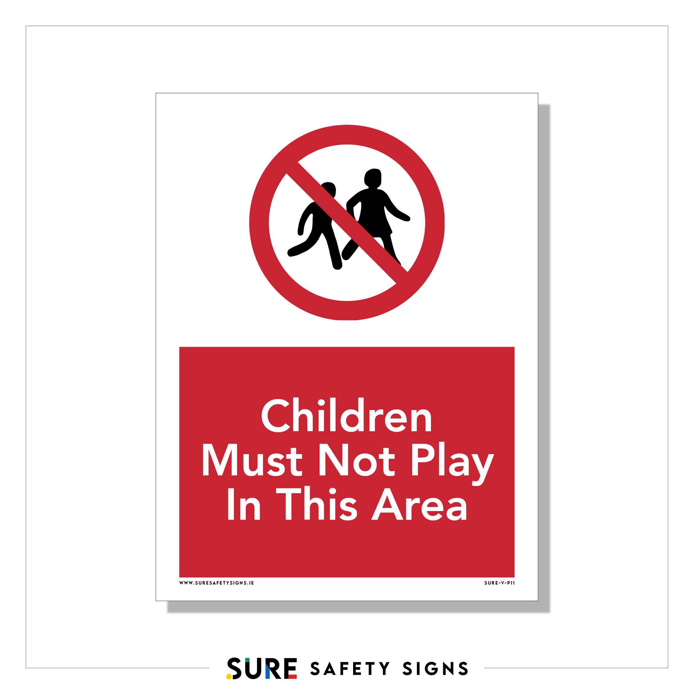 No Children Playing Sign | Prohibition — Sure Safety Signs