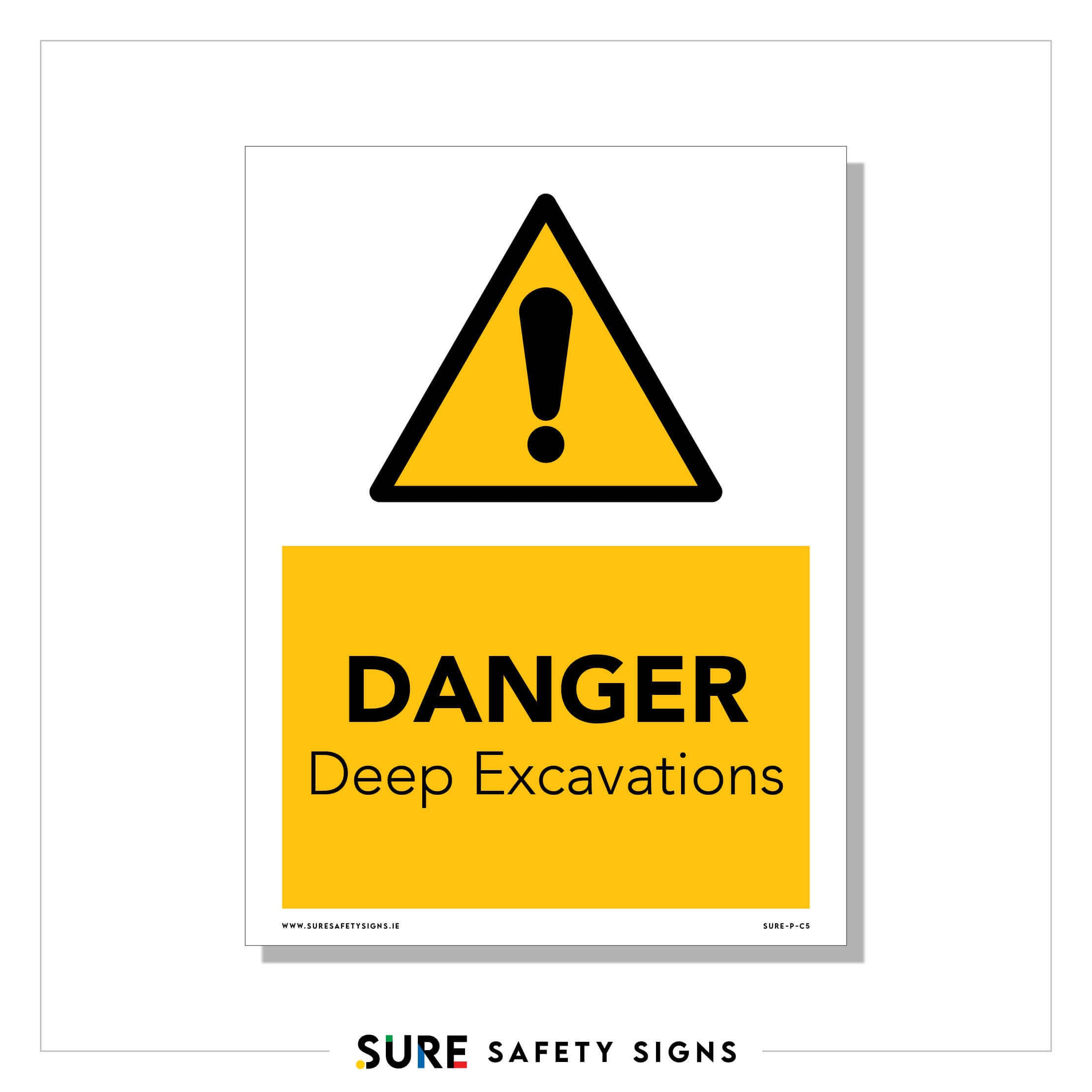 DANGER Deep Excavations Sign — Sure Safety Signs