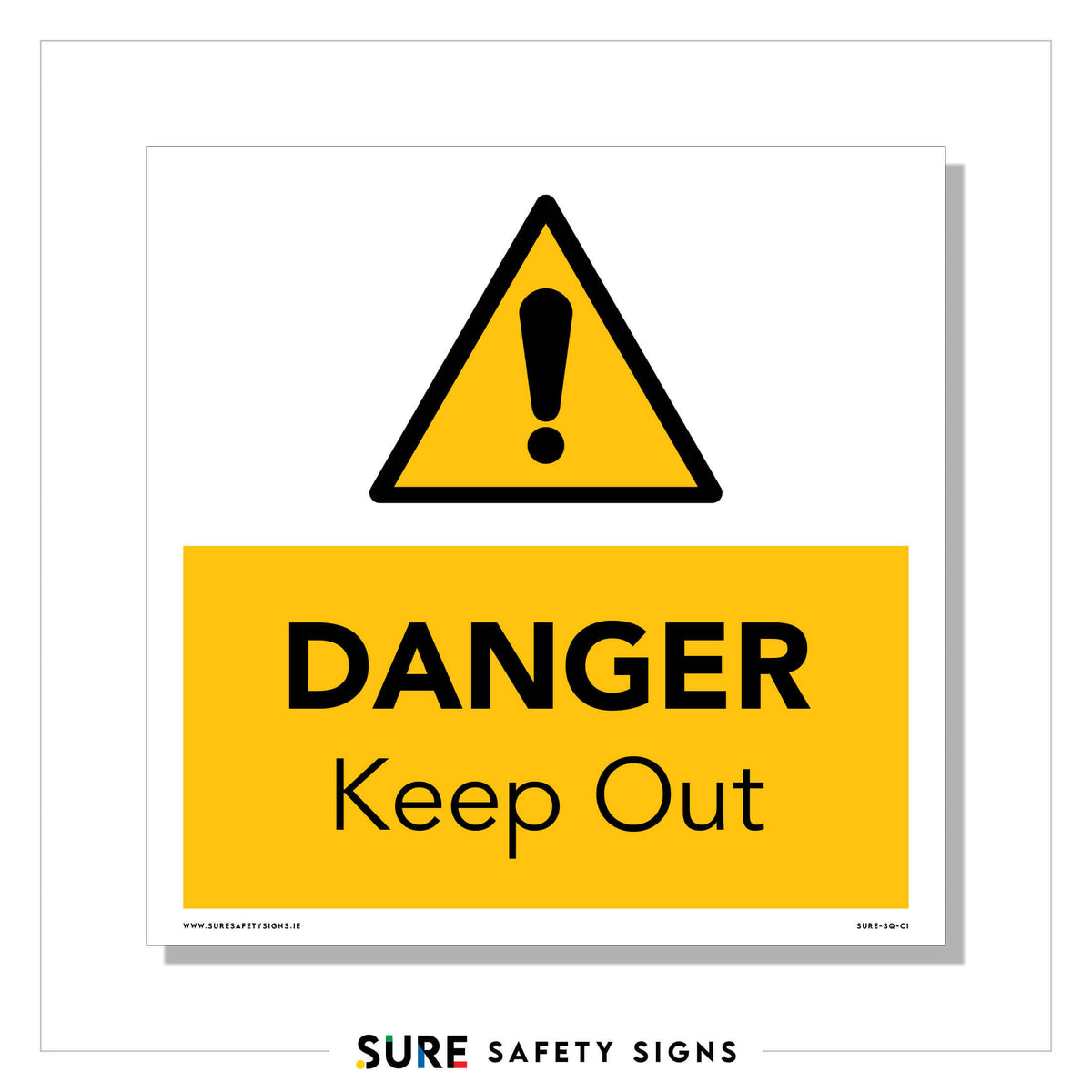Keep Out | Danger Sign — Sure Safety Signs