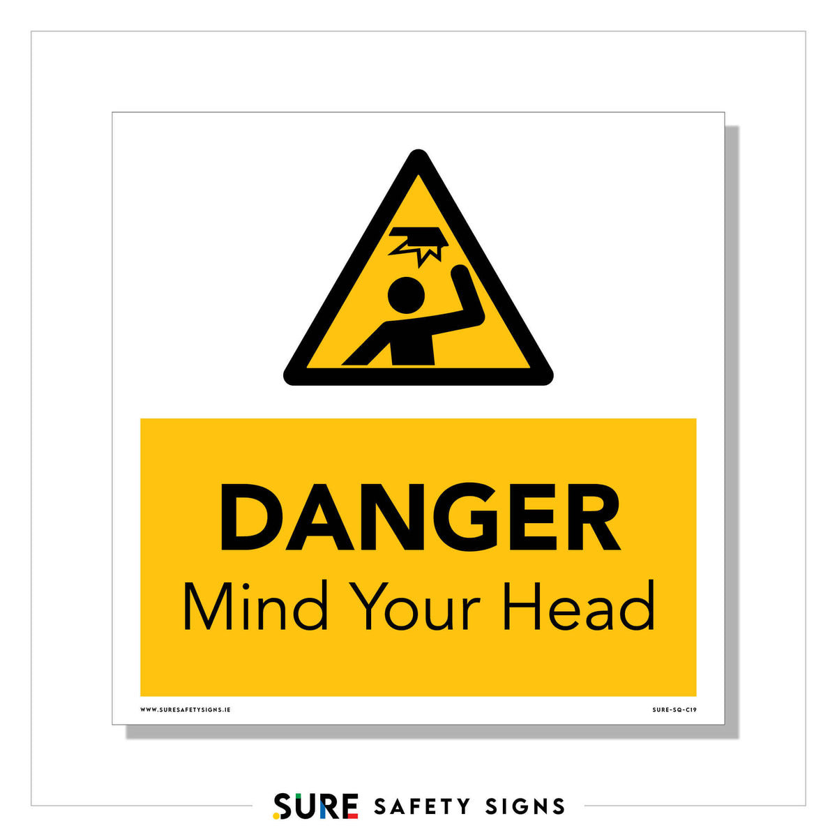 Danger Mind Your Head Sign — Sure Safety Signs