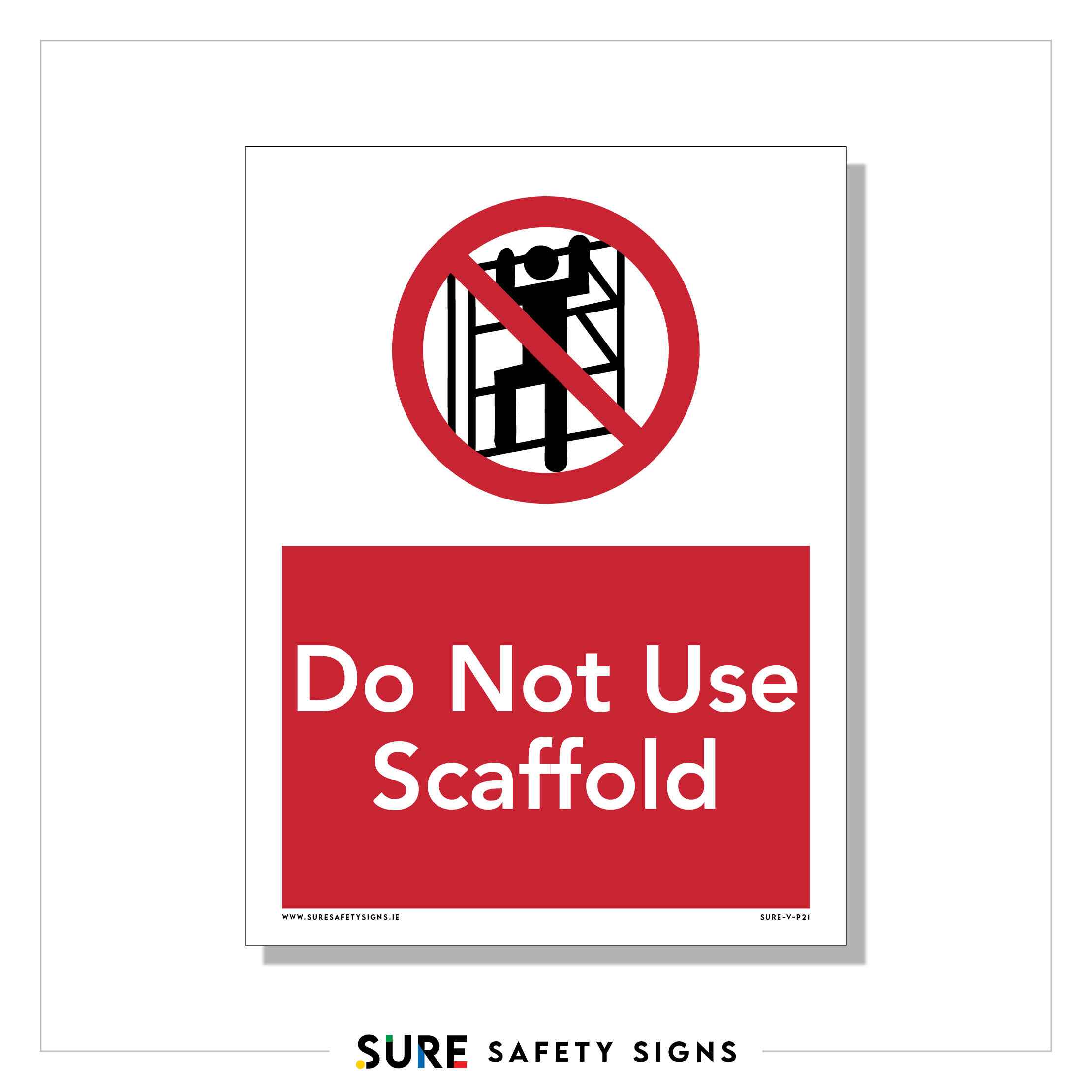 Do Not Use Scaffold Sign — Sure Safety Signs