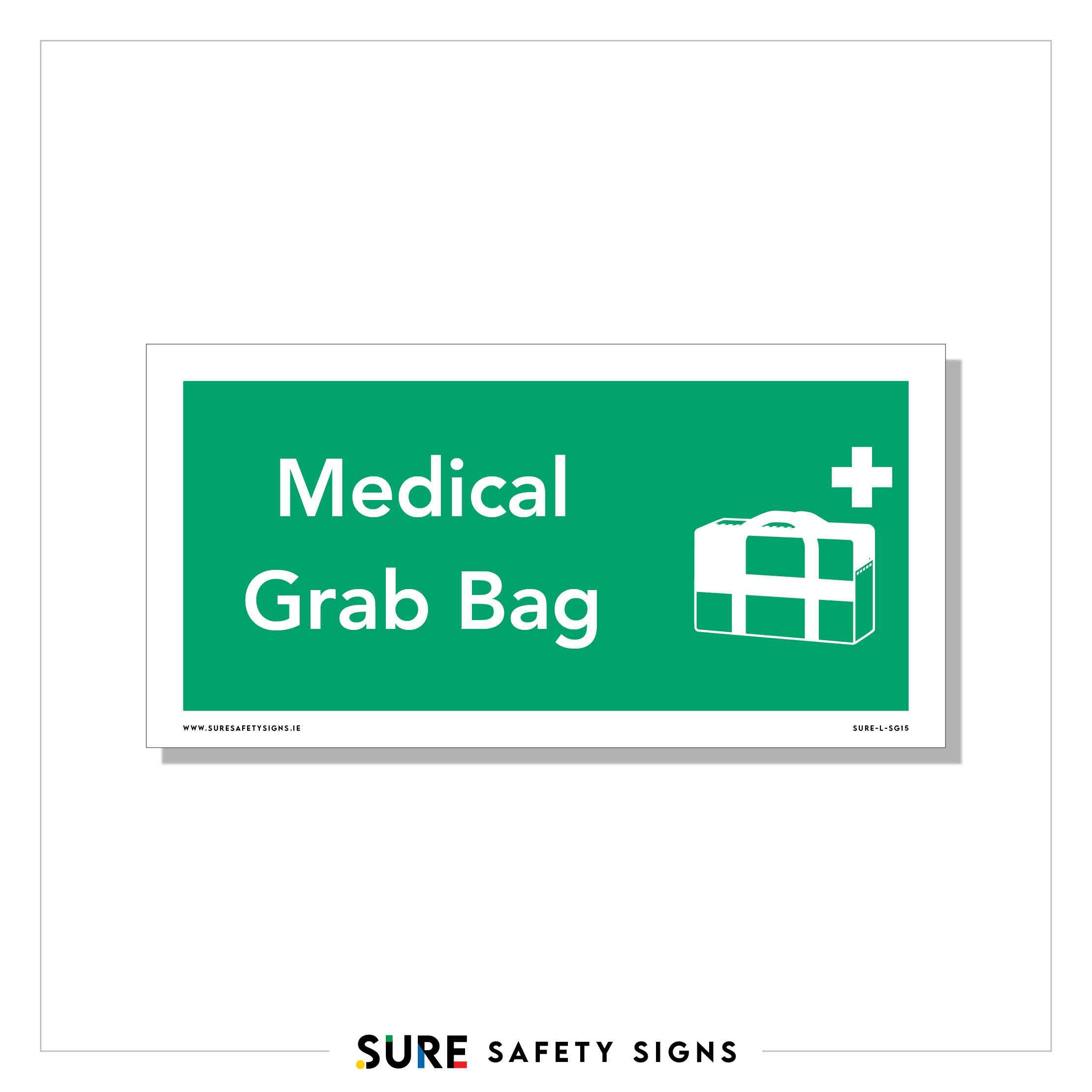 Medical Grab Bag Sign — Sure Safety Signs