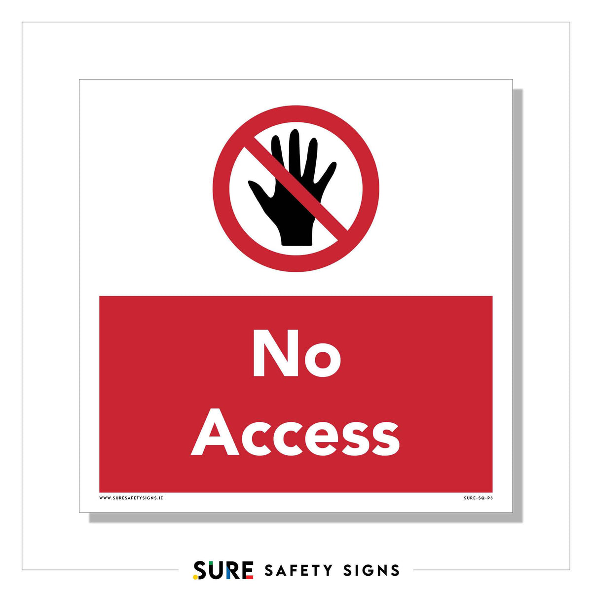 No Access Sign — Sure Safety Signs