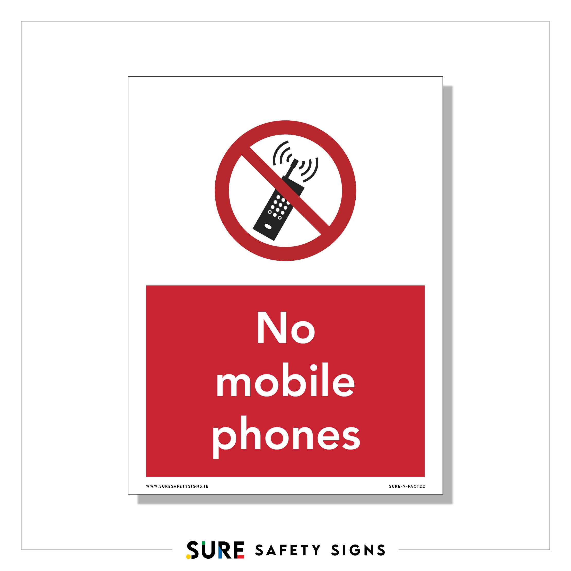 No Mobile Phones | Sign — Sure Safety Signs
