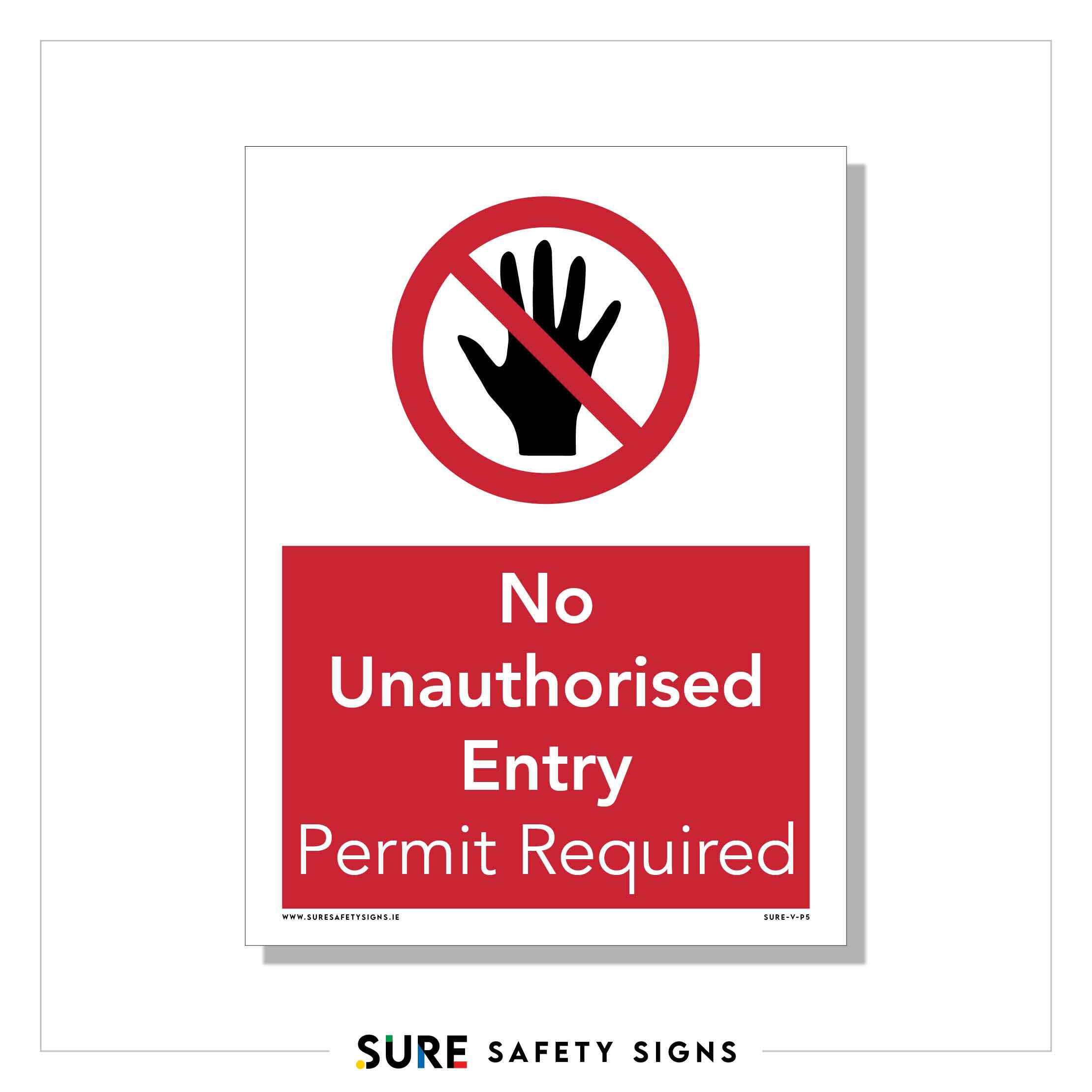 No Unauthorised Entry Permit Required Sign — Sure Safety Signs
