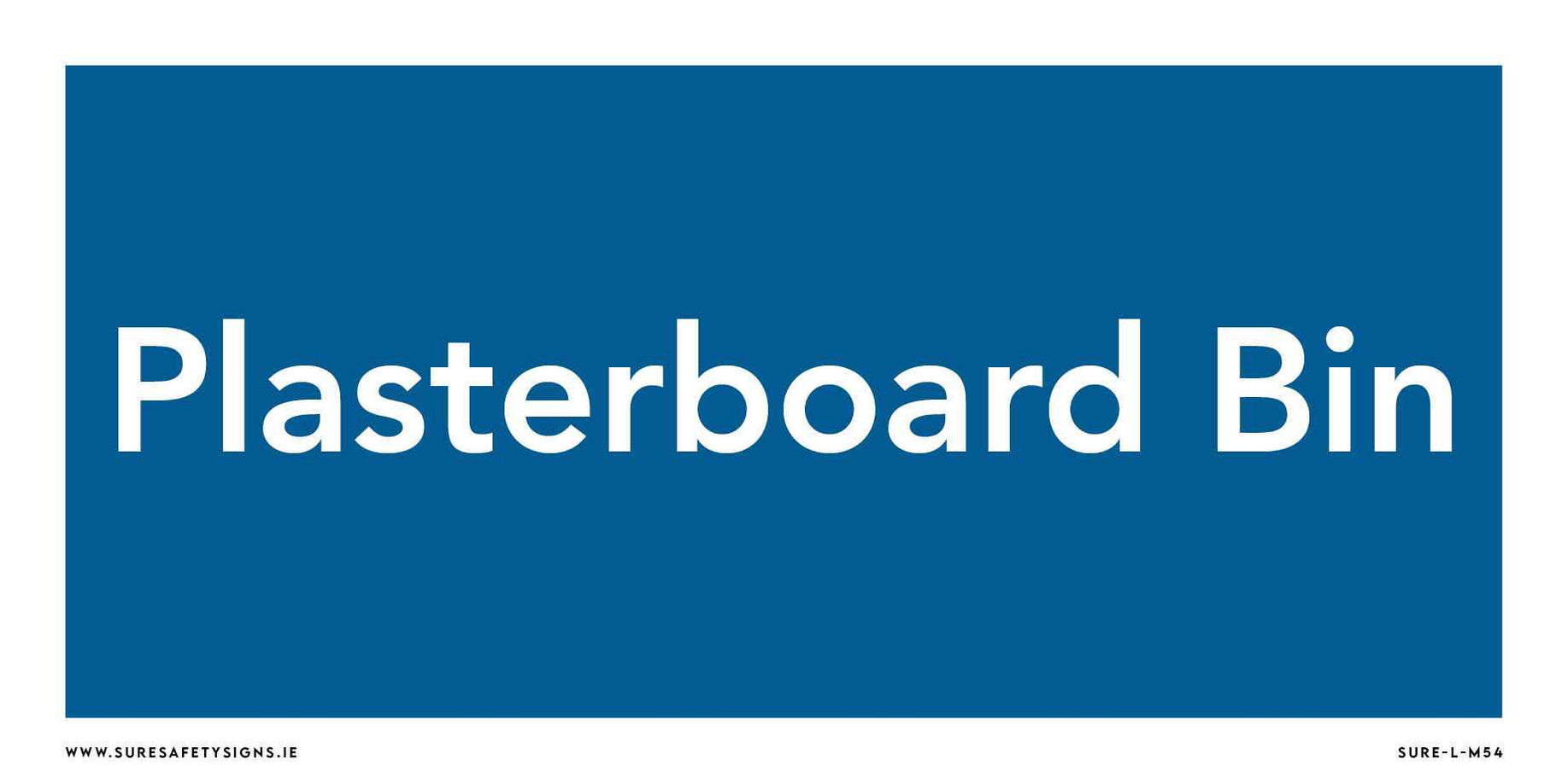 Plasterboard Bin Sign — Sure Safety Signs