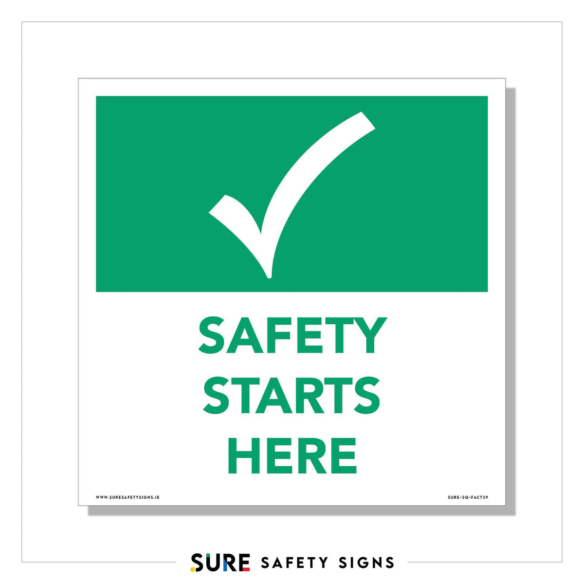 Safety Starts Here Sign — Sure Safety Signs