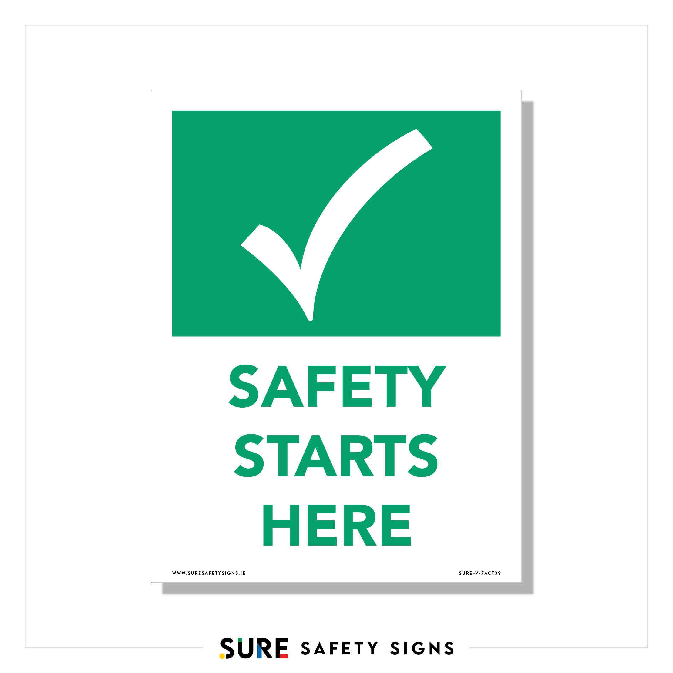 Safety Starts Here Sign — Sure Safety Signs