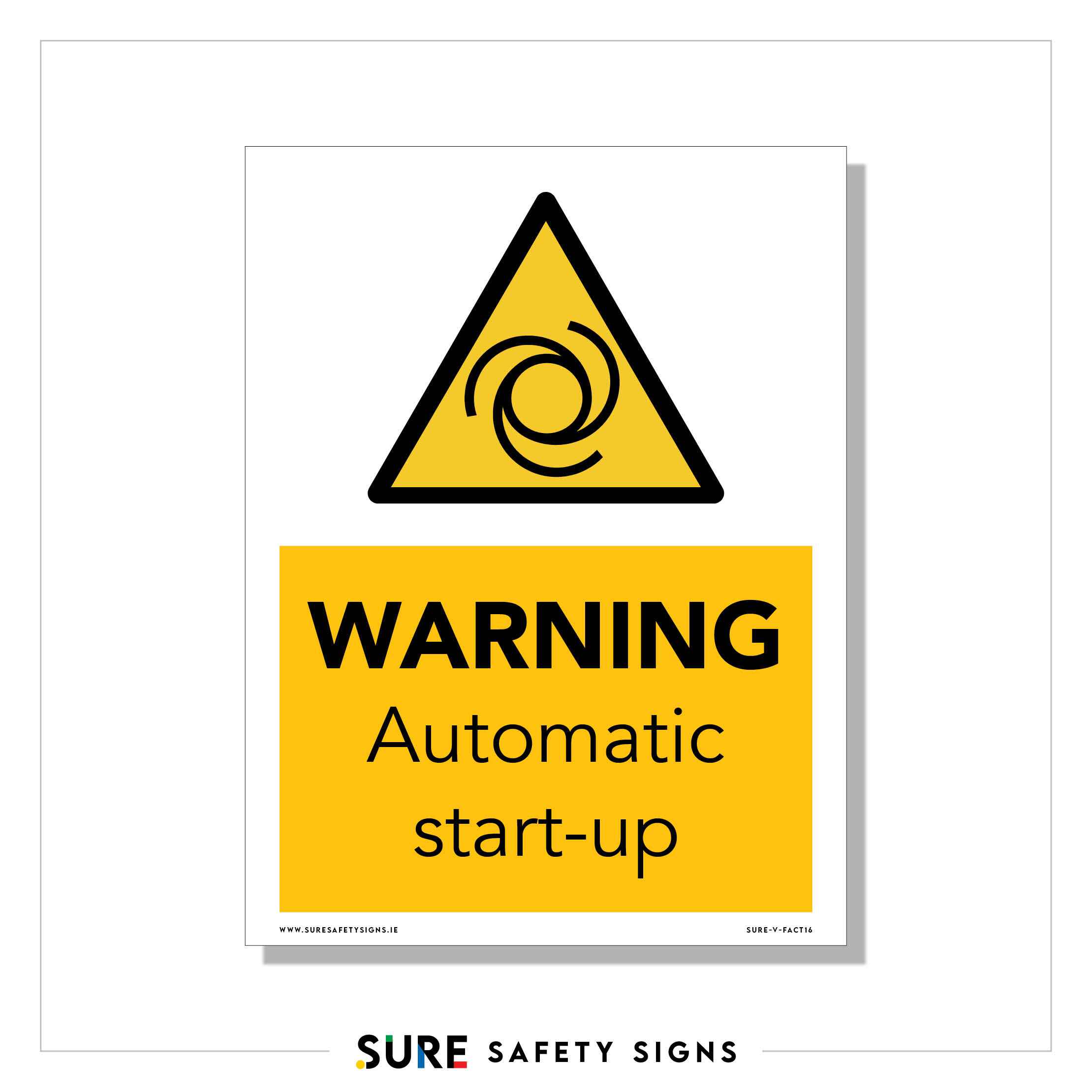 Warning Automatic Start-Up Sign — Sure Safety Signs