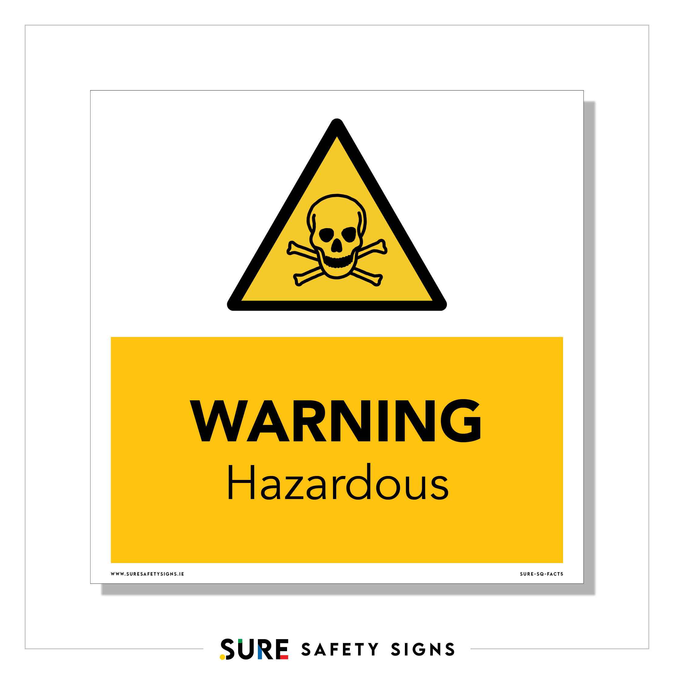 Warning Hazardous Sign — Sure Safety Signs