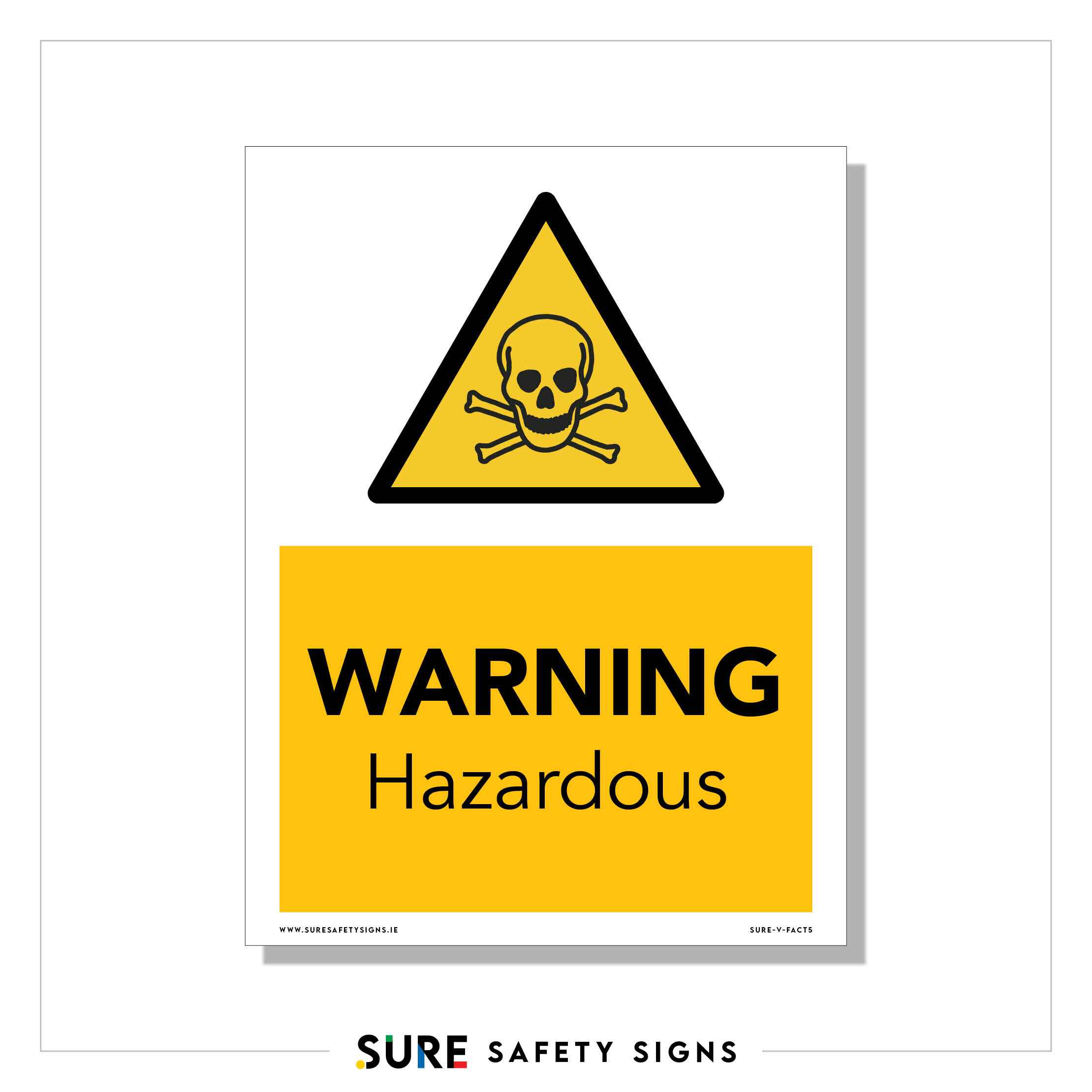 Warning Hazardous Sign — Sure Safety Signs