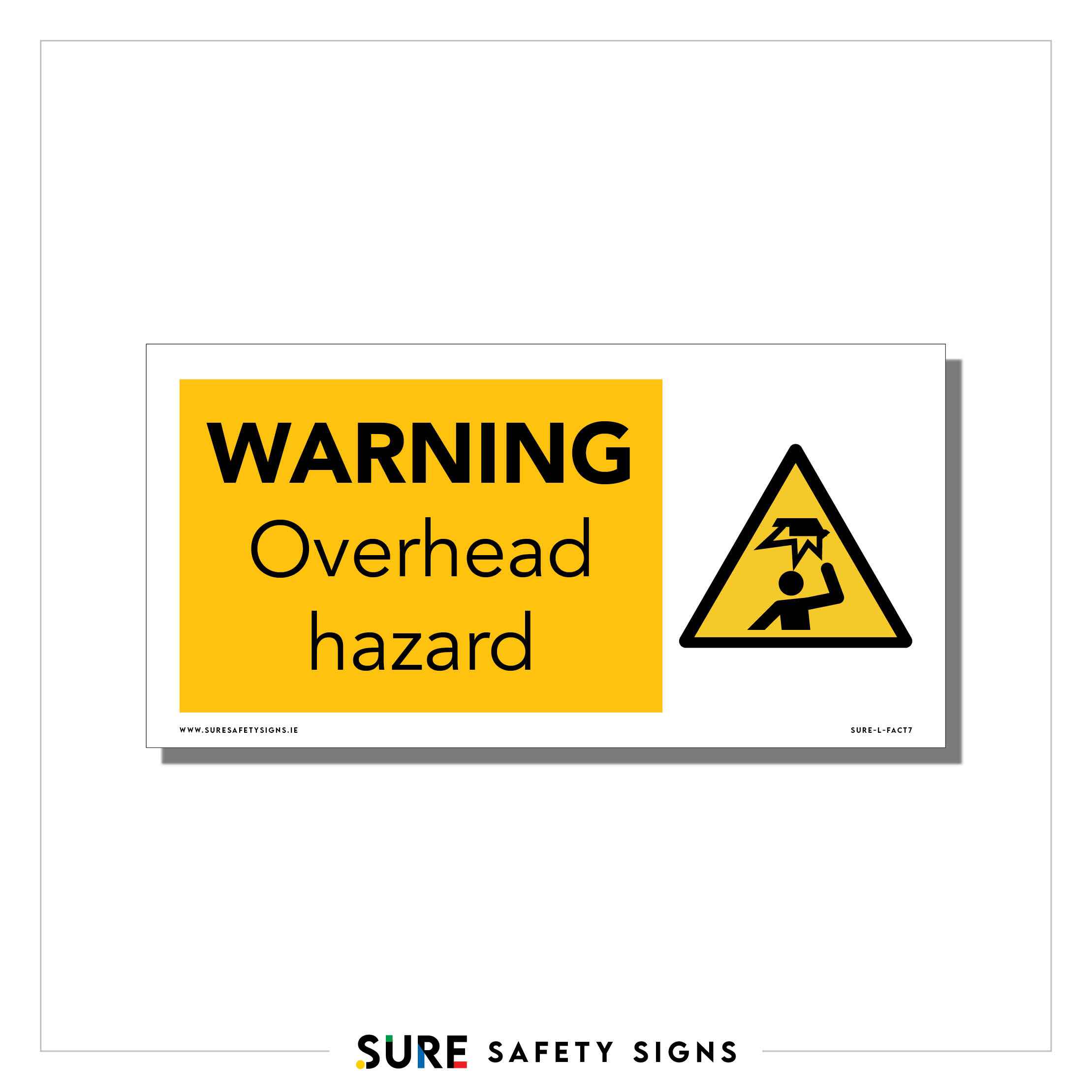 Warning Overhead hazard Sign — Sure Safety Signs