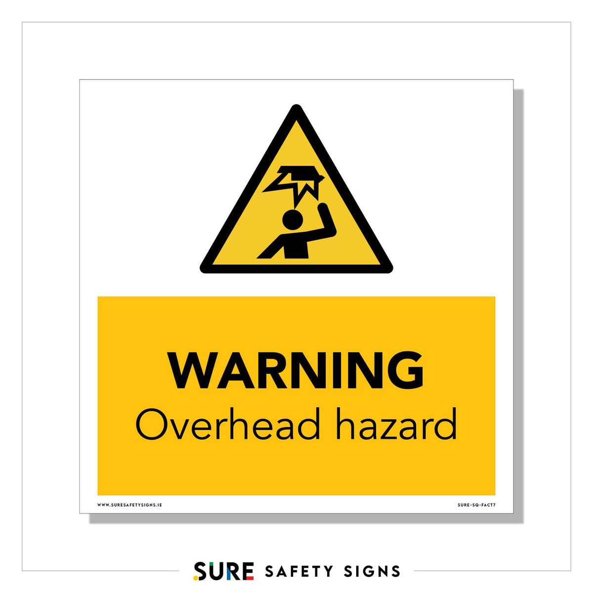 Warning Overhead hazard Sign — Sure Safety Signs