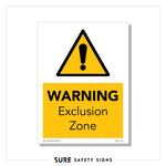 WARNING Exclusion Zone Sign — Sure Safety Signs
