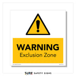 WARNING Exclusion Zone Sign — Sure Safety Signs