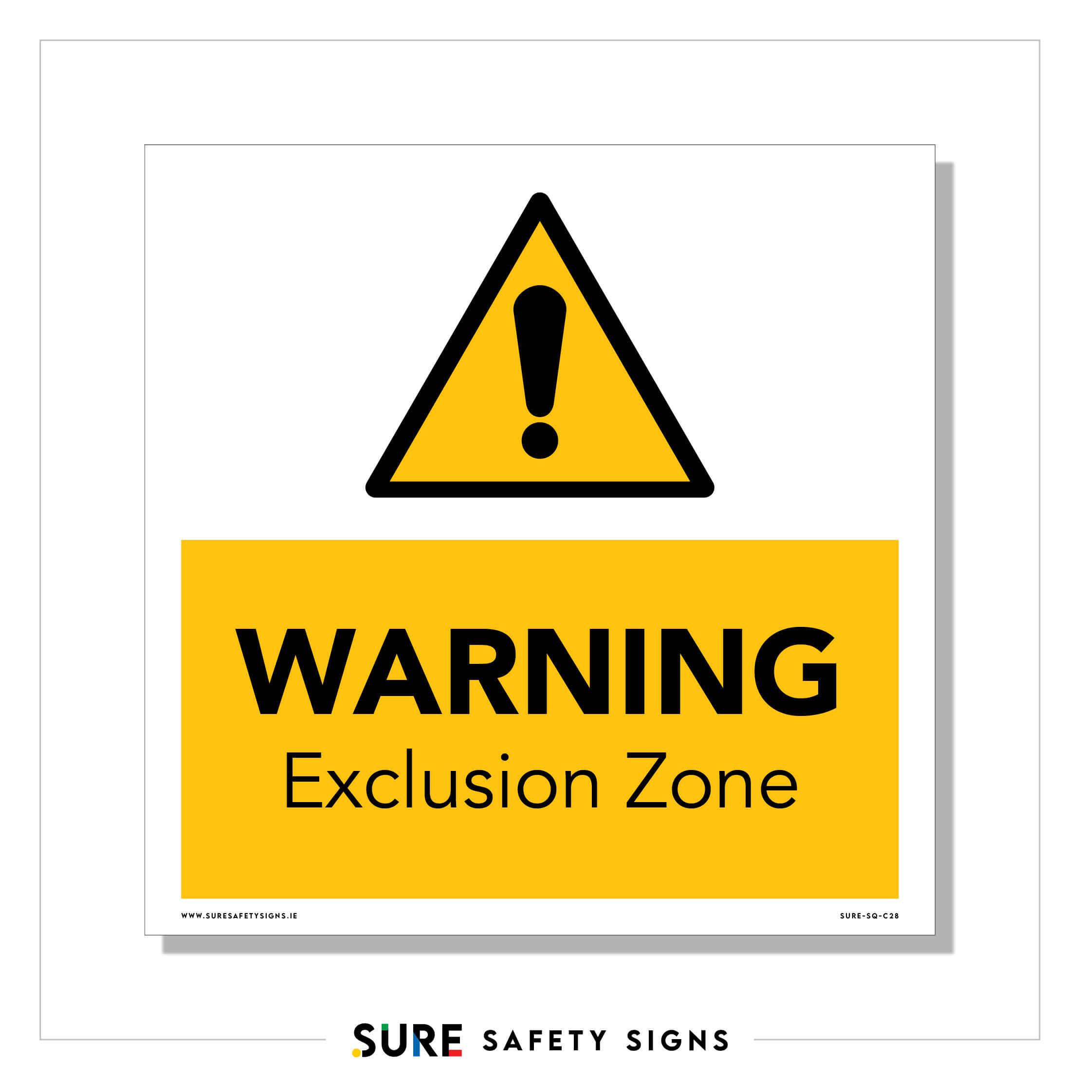 WARNING Exclusion Zone Sign — Sure Safety Signs