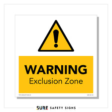 WARNING Exclusion Zone Sign — Sure Safety Signs