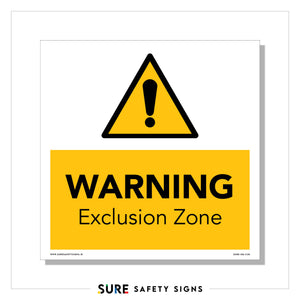 WARNING Exclusion Zone Sign — Sure Safety Signs