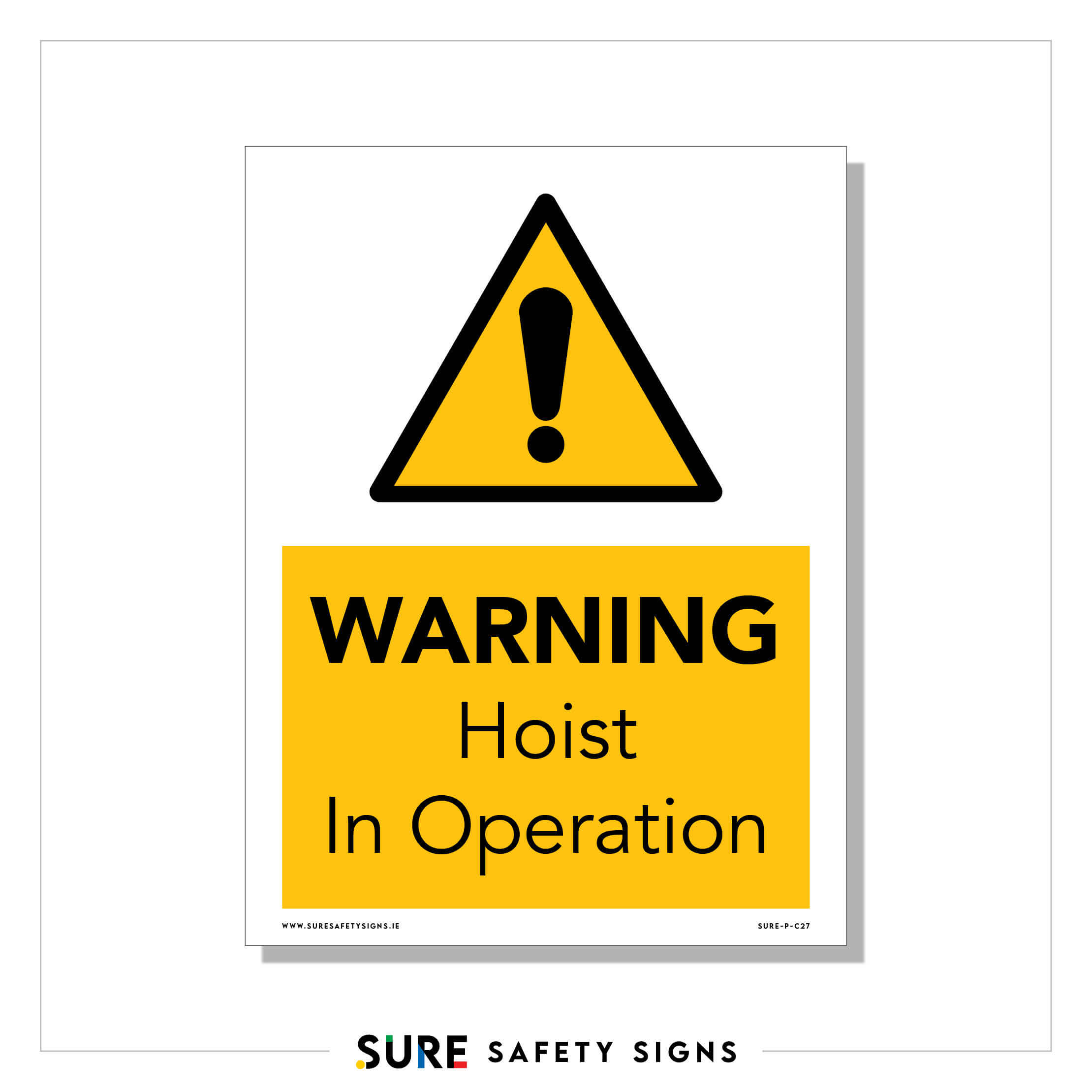 WARNING Hoist In Operation Sign — Sure Safety Signs