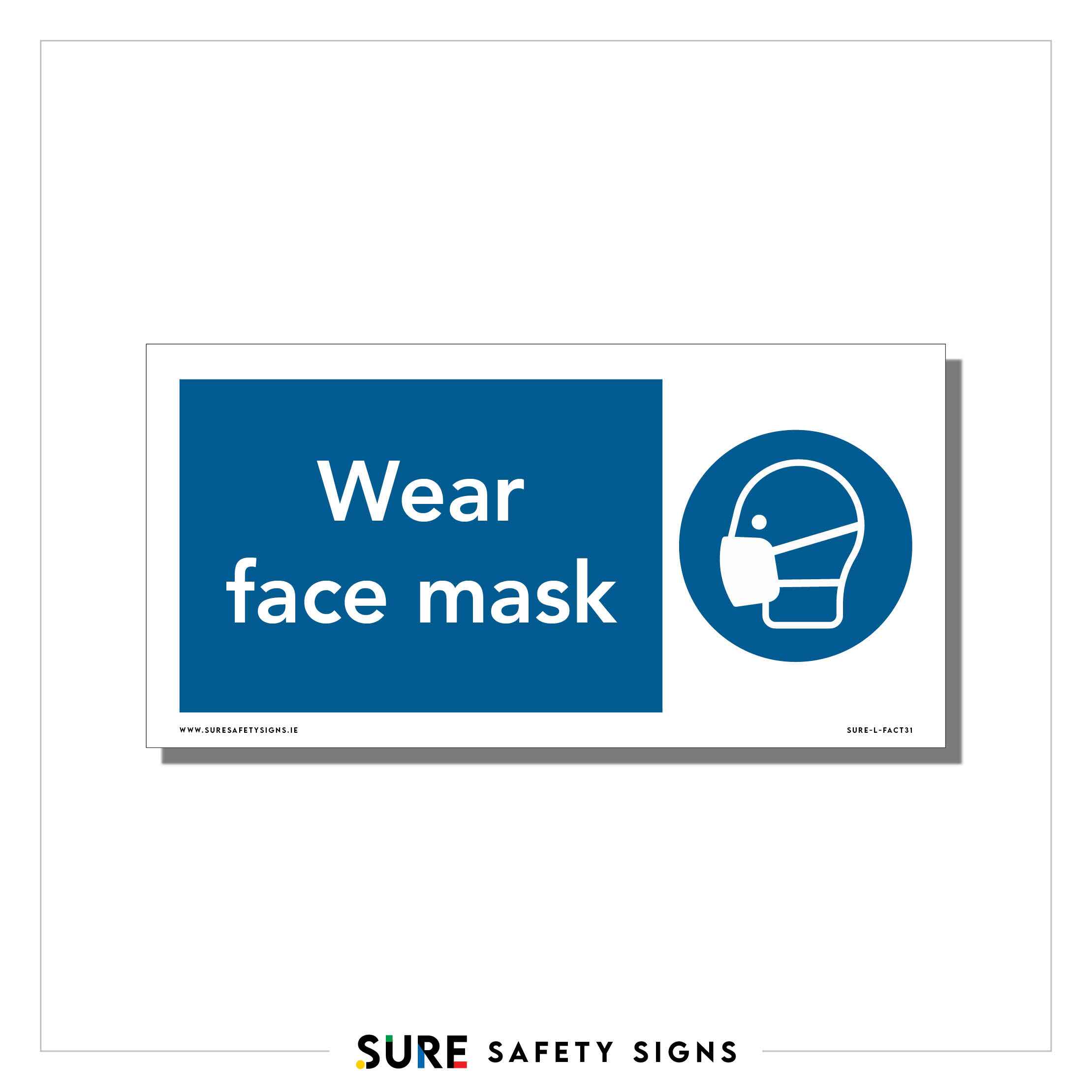 Wear face mask Sign — Sure Safety Signs