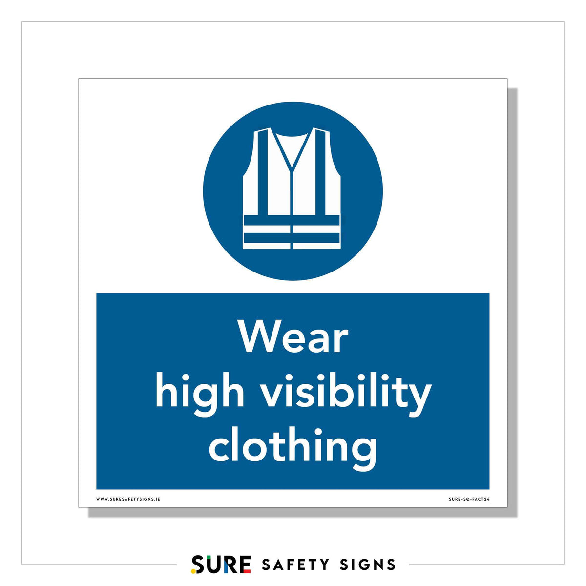 Wear high visibility clothing Sign — Sure Safety Signs
